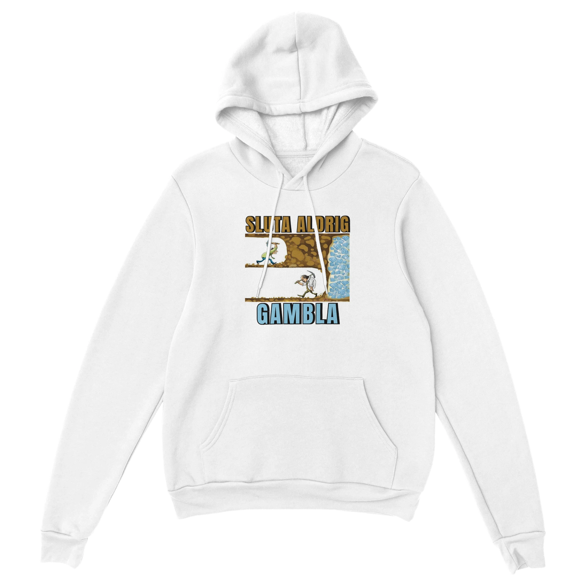 Sluta aldrig gambla - Hoodie – Merchoteket